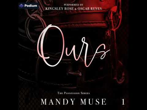 Ours: The Possession Series, Book 1 Audiobook by Mandy Muse