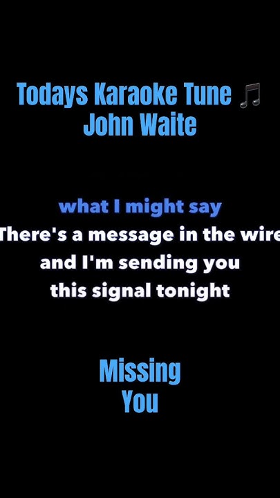 John Waite | Missing You | Karaoke 🎤 - YouTube
