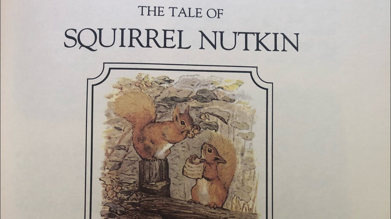 Peter Rabbit- Part 2 The Tale of Squirrel Nutkin - YouTube