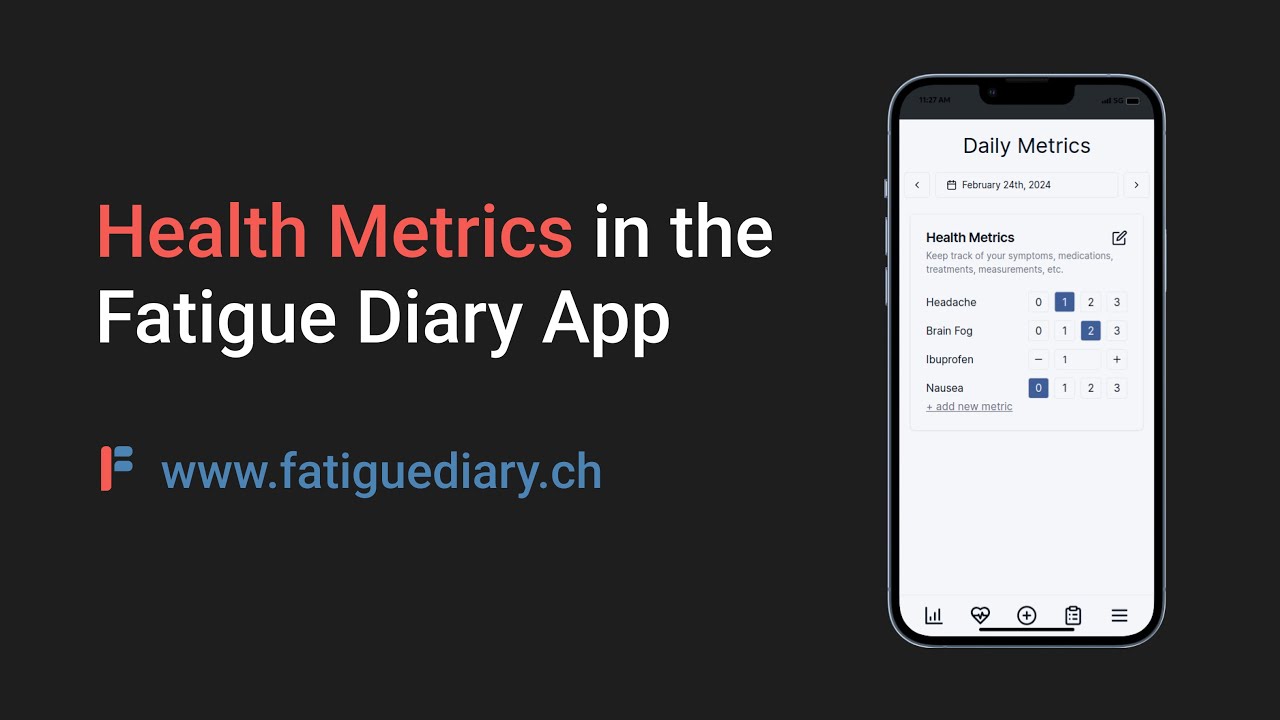 How to Use Health Metrics in the Fatigue Diary App | Track Symptoms ...