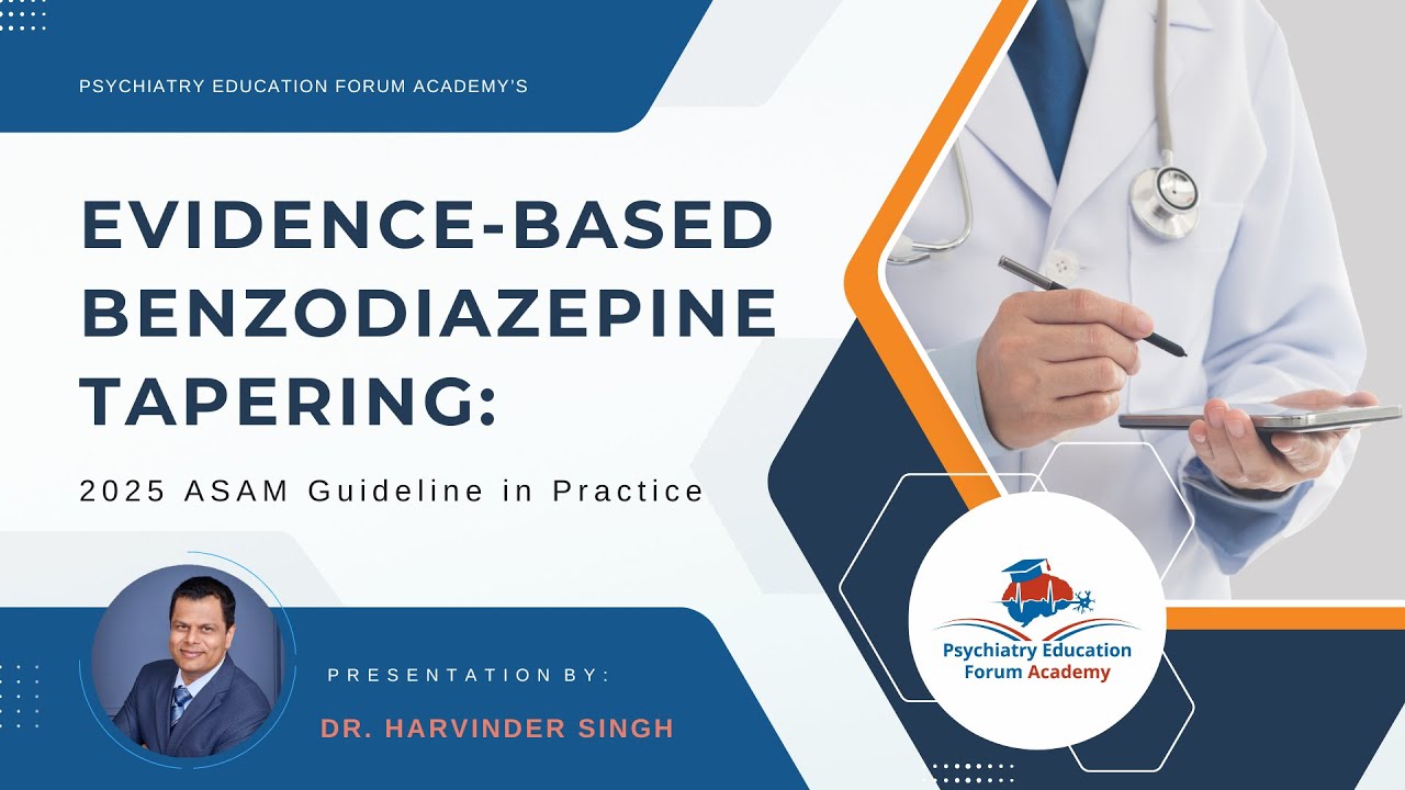 Evidence-Based Benzodiazepine Tapering: 2025 ASAM Guidelines in ...