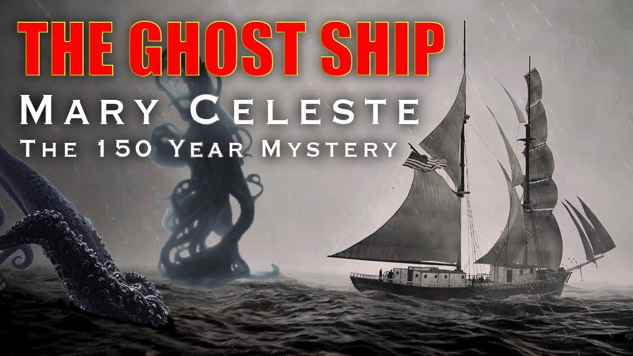 The Mary Celeste: mysterious Ghost Ship Found in ocean - YouTube