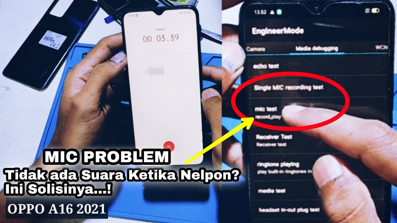 Solusi OPPO A16 |Tak ada Suara Kita Ketika Nelpon { Mic Problem } ini ...