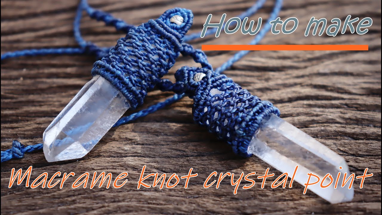 How to wrapped stone point,Tutorial macrame pendant,Crystal point,สอน ...