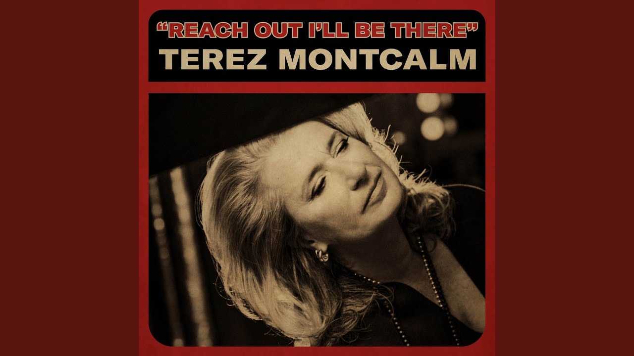 Térez Montcalm - Reach Out I'll Be There Chords - Chordify