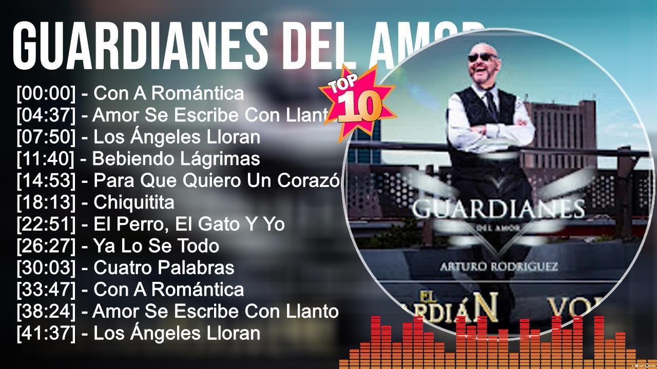 G U A R D I A N E S D E L A M O R Greatest Hits ๐ฟ Latin Hits 2023 ๐ฟ Top