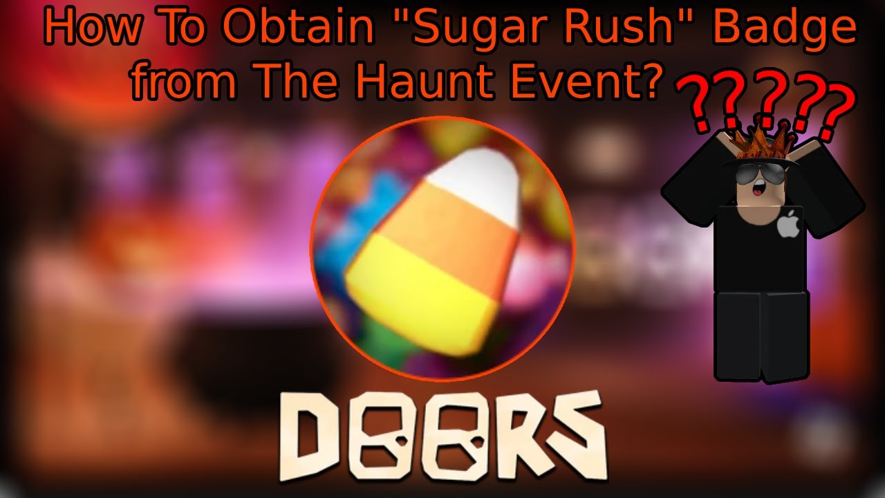How To Obtain "Sugar Rush" Badge from The Haunt Event? 🎃 | 🎮 Roblox 🎮 ...
