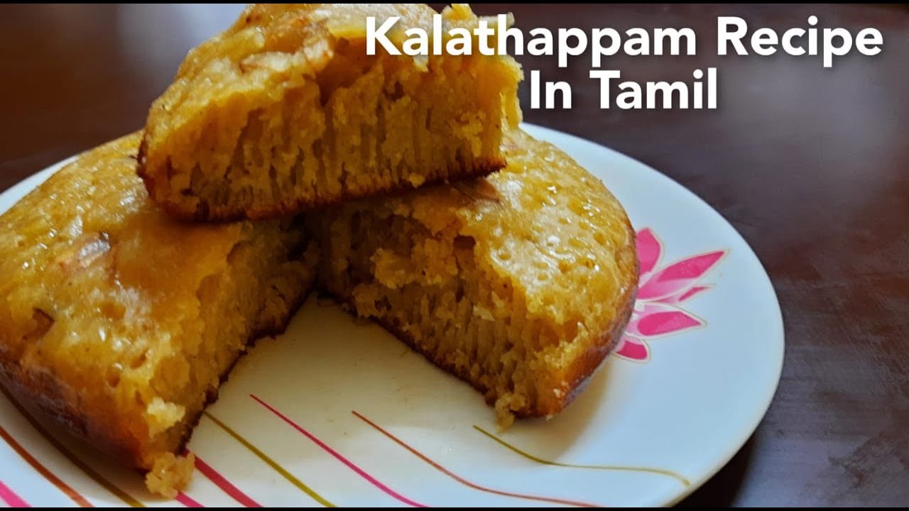 Kalathappam Recipe In Tamil || Kozhikode /Malabar special || Easy ...