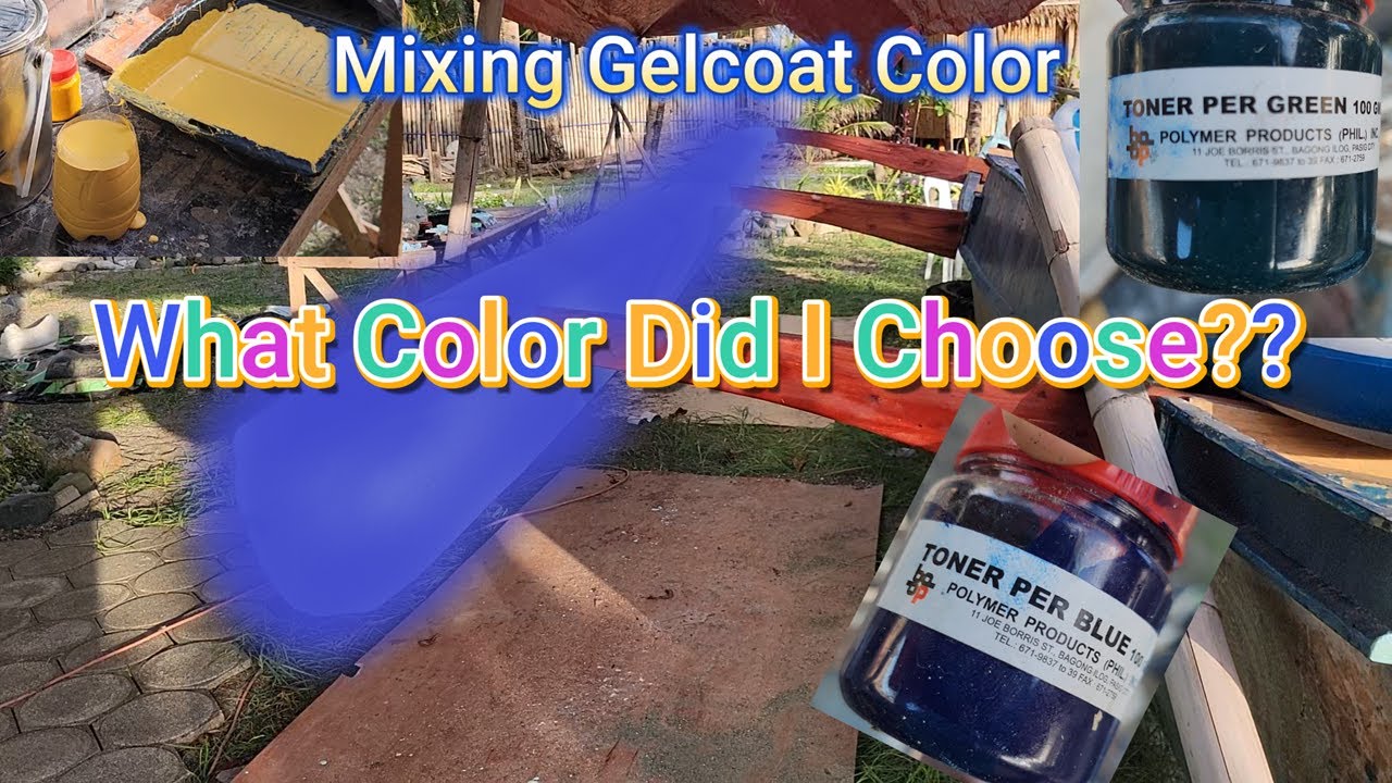 Building a Custom Bangka Trimaran Part 21 Mixed Custom Color Gelcoat ...