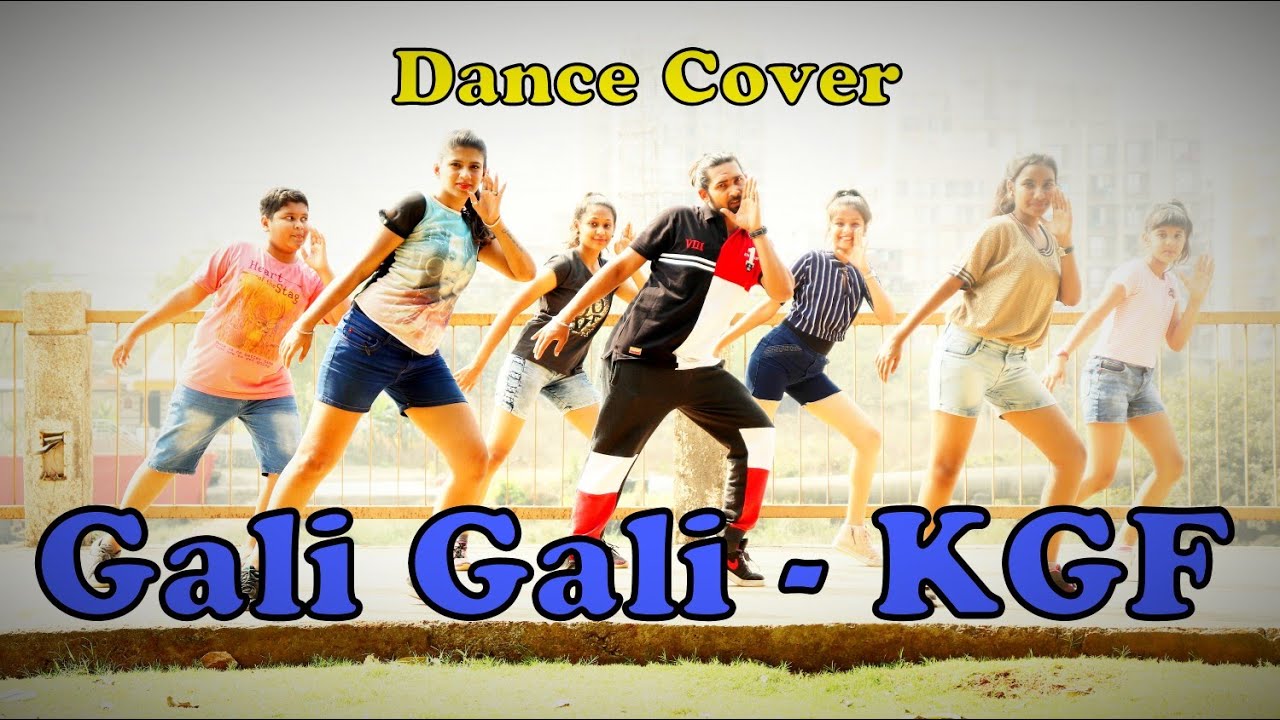 Gali Gali | Bollywood Dance Cover | Movie - KGF | VS Hoppers | Neha ...