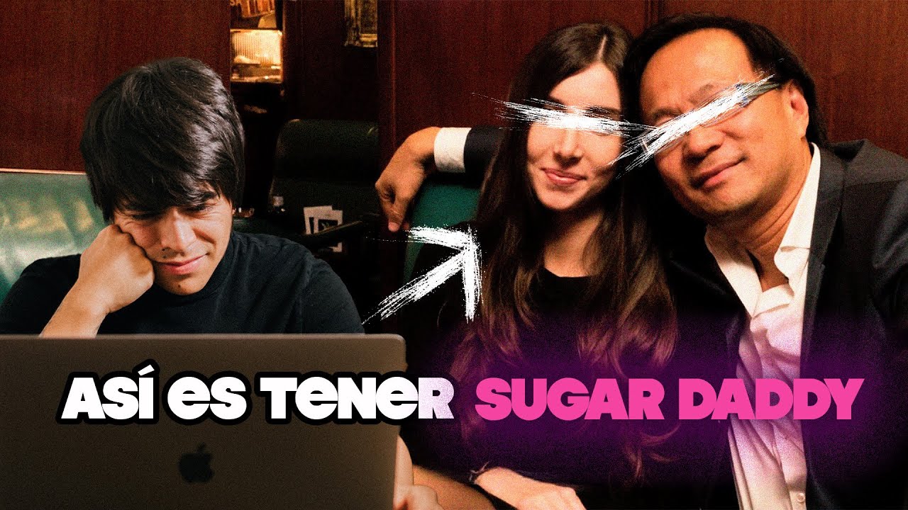 ASÍ ES VIVIR CON UN SUGAR DADDY - YouTube