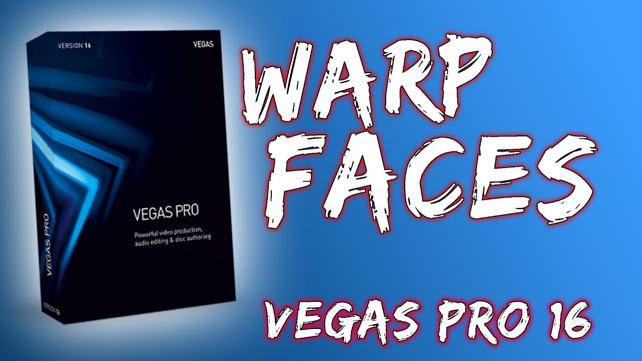How To Warp Faces Warp Video Vegas Pro 16 2018 YouTube how-to-warp-faces-warp-video-vegas-pro-16-2018-youtube