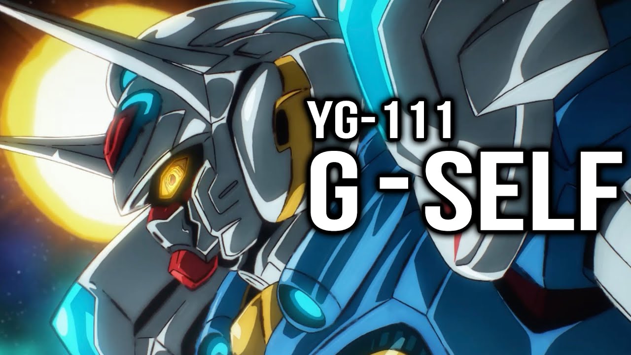 【光ガンダムと呼ばれる機体】YG-111 G-セルフ【Gのレコンギスタ解説】 - YouTube
