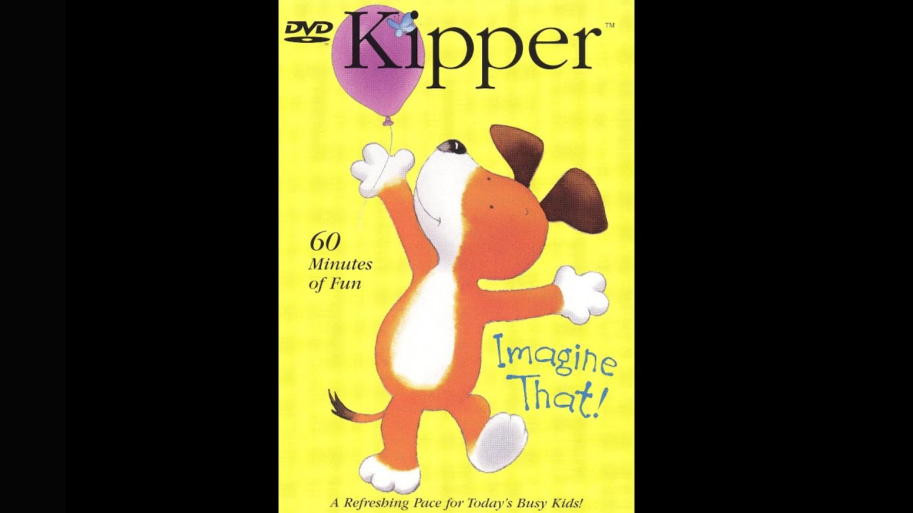 Kipper | Imagine That (Full DVD - Part 3 of 4) [60fps] - YouTube
