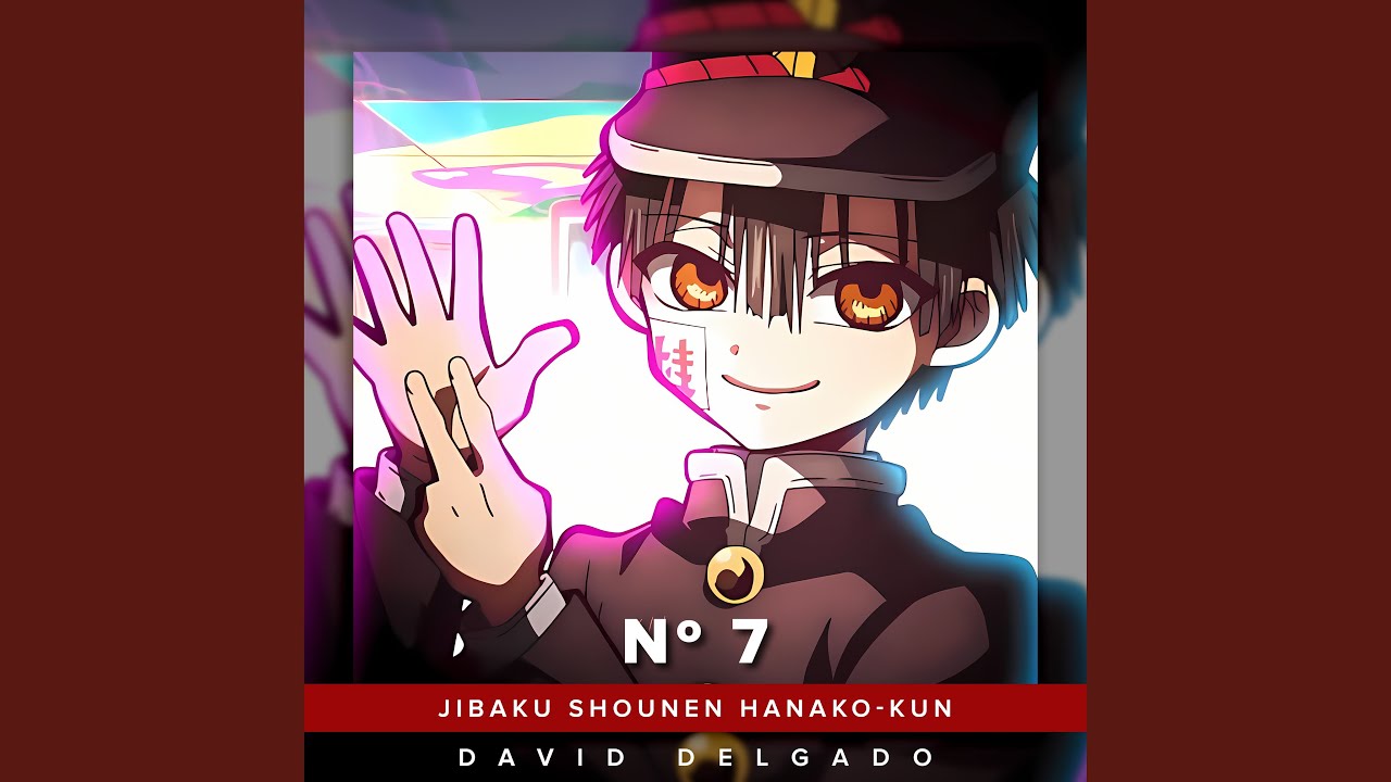 No. 7 (From "Jibaku Shounen Hanako-Kun") - YouTube