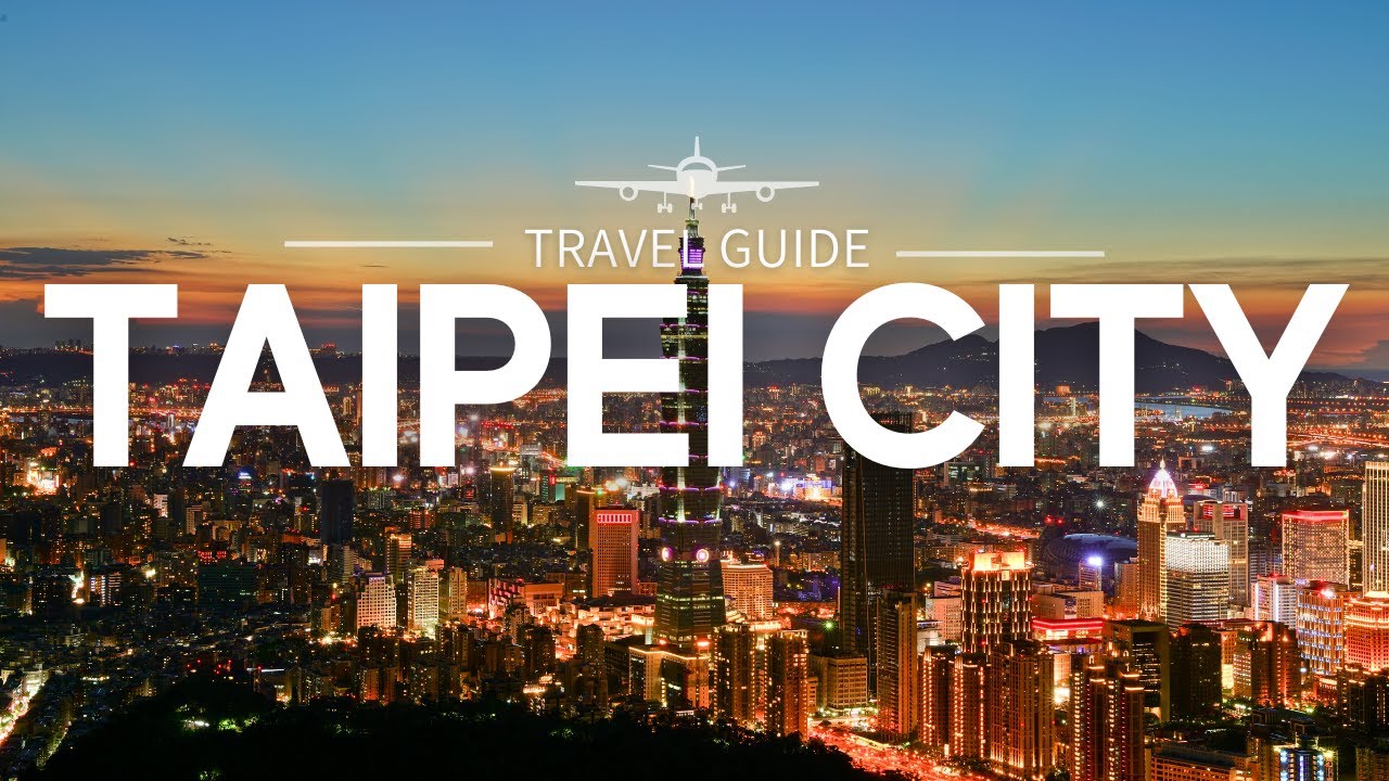 Taipei City Travel Guide: Exploring the City's Rich Cultural Heritage ...