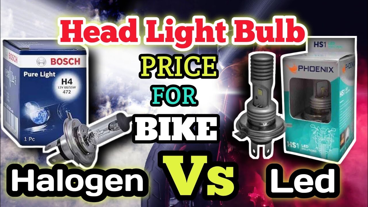 Bike Head Light Bulb Price Halogen vs Led/How Much Price for Bike ...