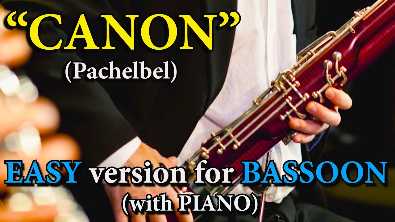 "Canon" (Pachelbel) - Easy version for BASSOON with PIANO (Sheet Music ...
