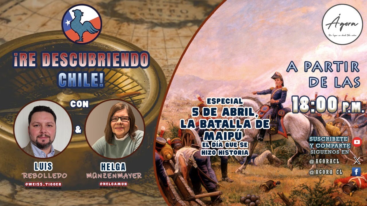 Programa Especial: 5 de Abril, La Batalla de Maipú - "Re Descubriendo Chile" T2 Ep.38 - YouTube