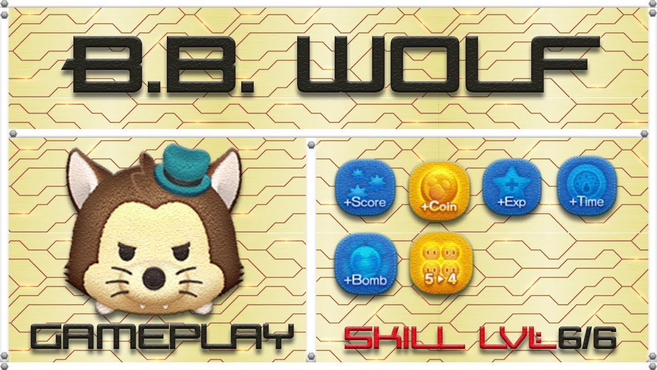 Line Disney Tsum Tsum - Big Bad Wolf SL6 Gameplay - YouTube
