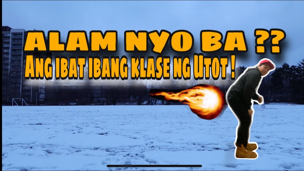 IBAT IBANG KLASE NG UTOT | USAPANG UTOT - YouTube
