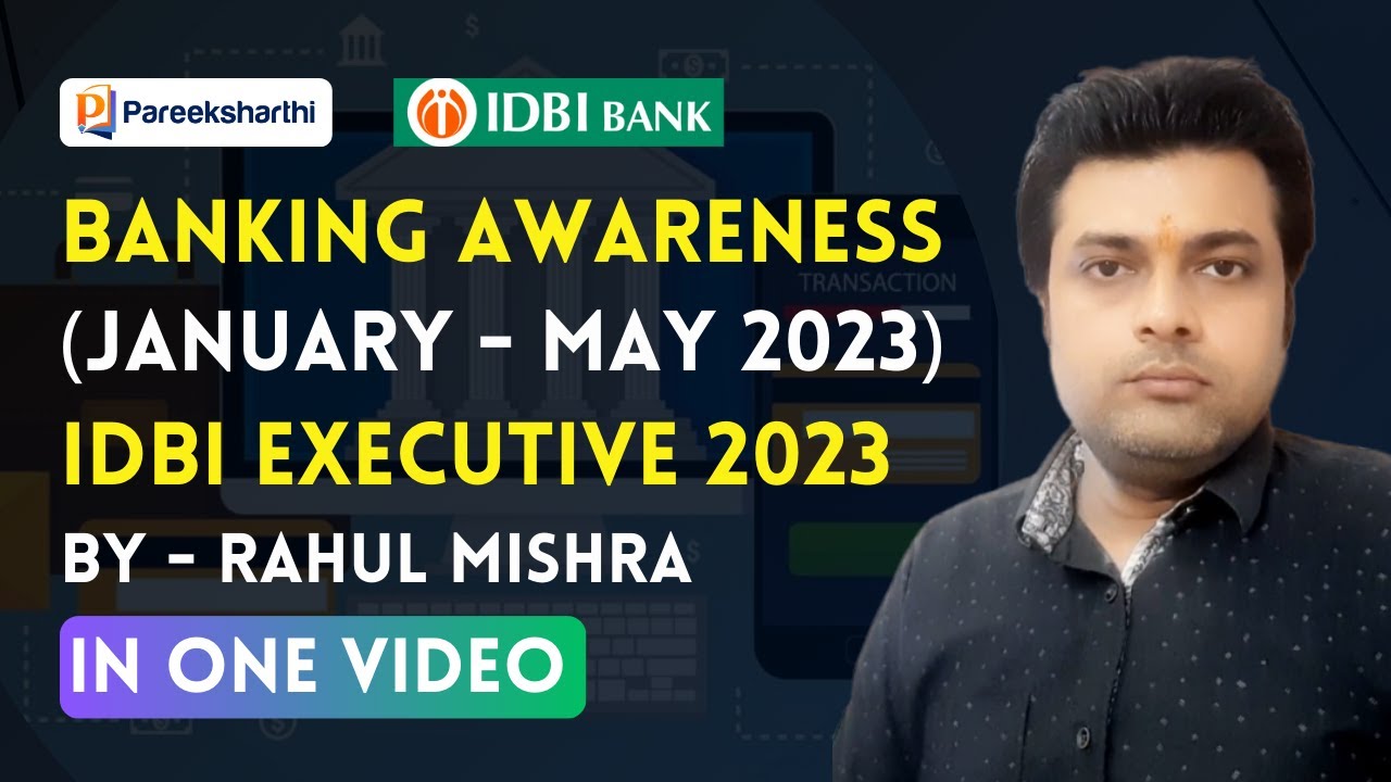 Complete Banking Awareness (January - May 2023) | IDBI Executive 2023 ...