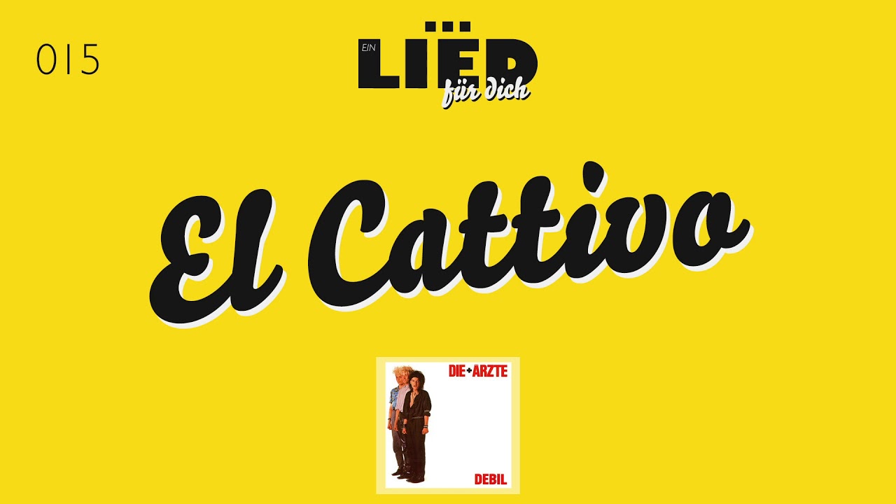 El Cattivo (Debil - 1984) - EIN LIED FÜR DICH #015 - YouTube