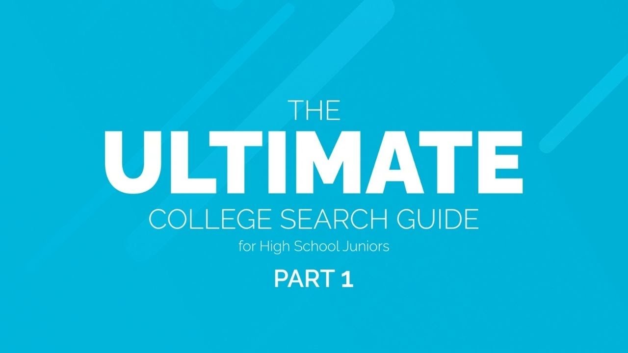 Ultimate College Search Guide - Junior Year - Part 1: Build Your ...