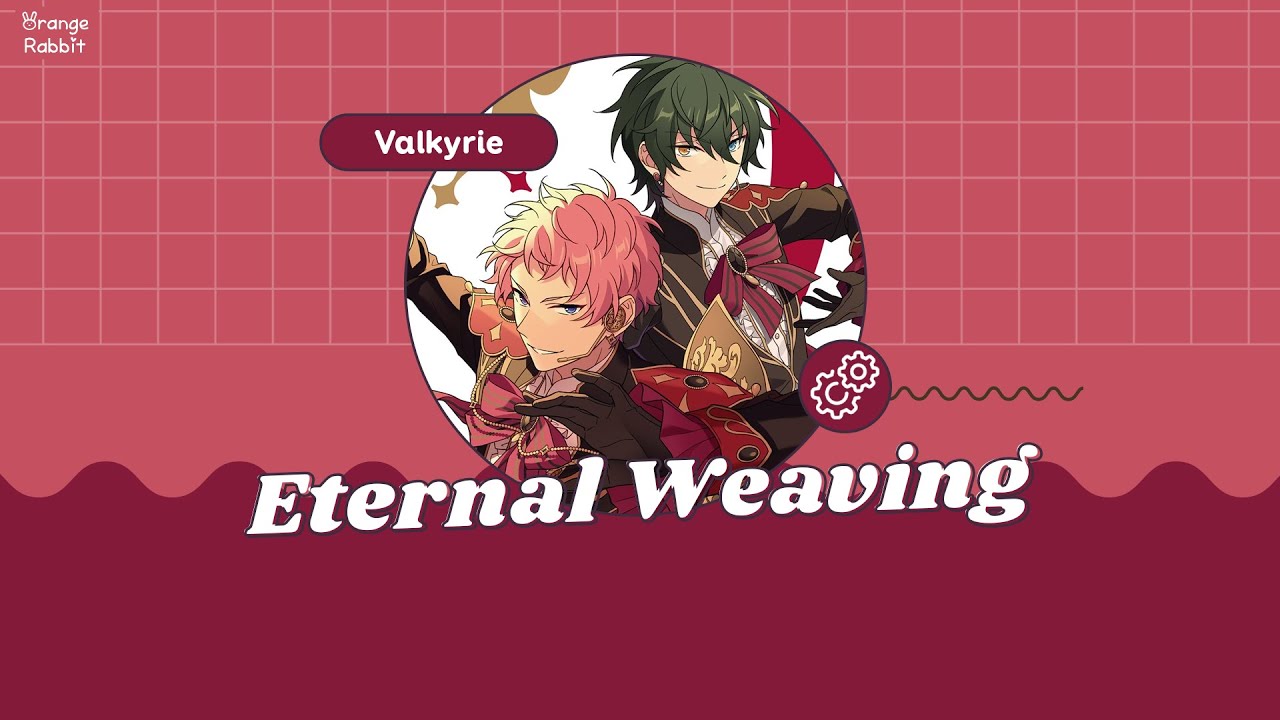 [VIETSUB] Eternal Weaving - Valkyrie | Ensemble Stars - YouTube
