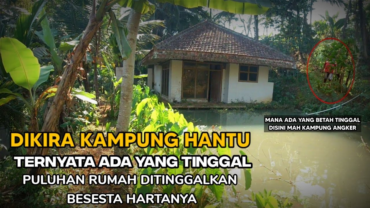 MISTERIUS DIKIRA KAMPUNG HANTU TERNYATA ADA YANG TINGGAL - YouTube