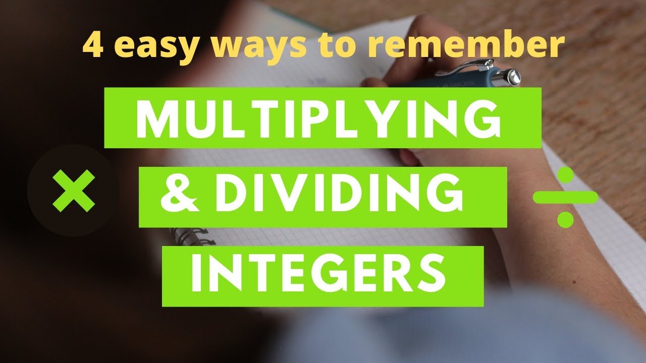 4 Easy Ways To Remember How To Multiply And Divide Integers YouTube 4 Easy Ways To Remember How To Multiply And Divide Integers YouTube