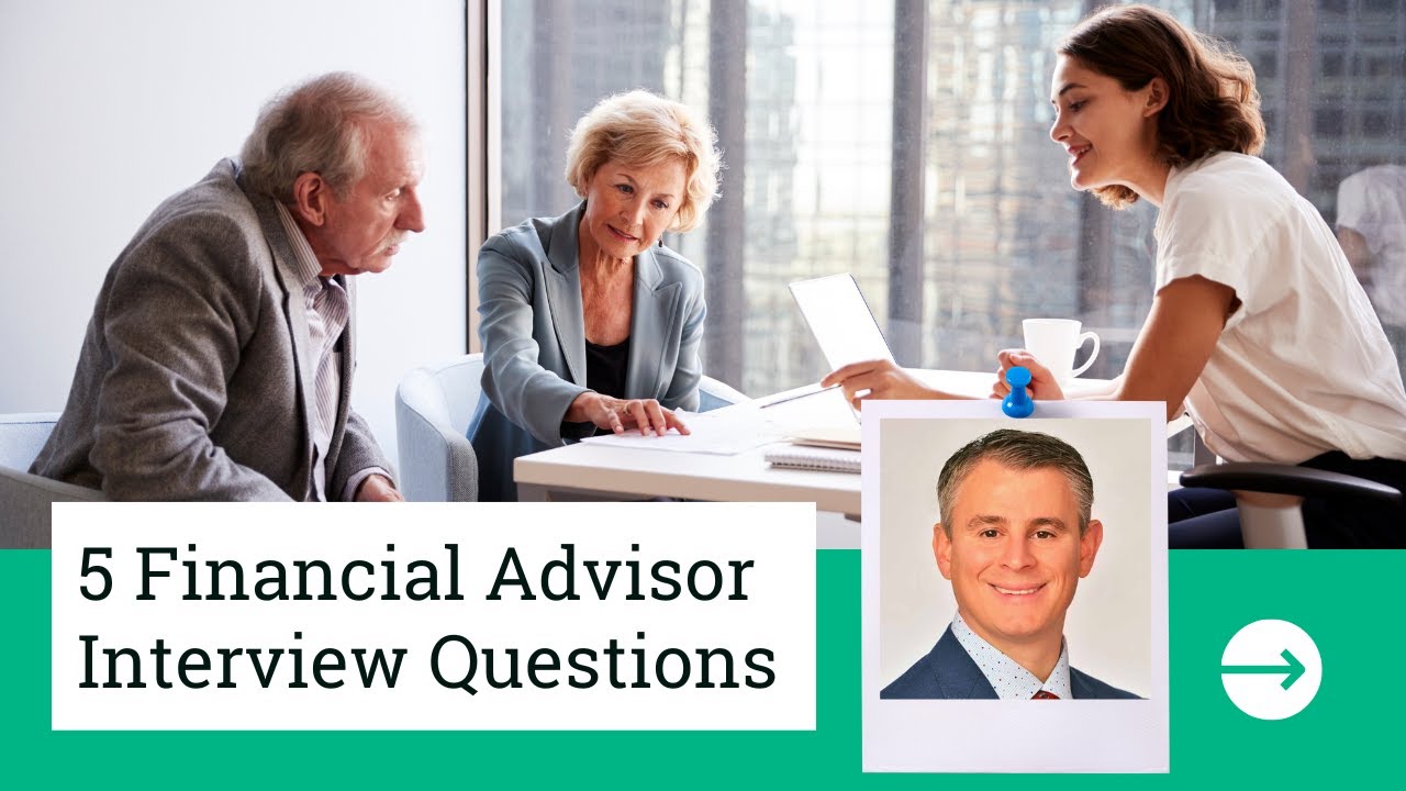 5 Financial Advisor Interview Questions - YouTube