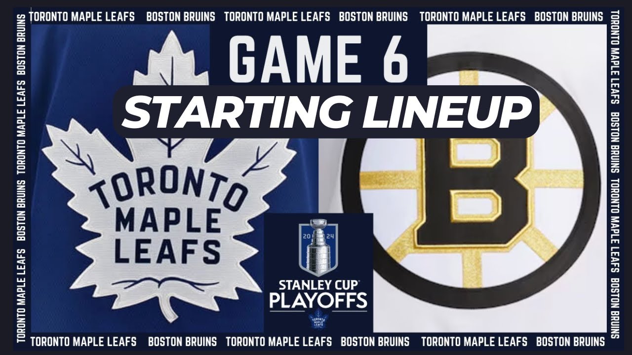 Toronto Maple Leafs starting lineup Game 6 vs. Boston Bruins May 2 ...