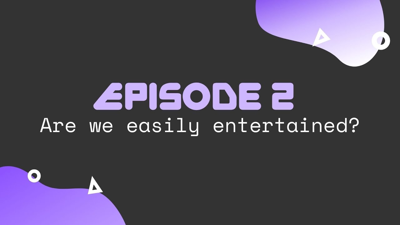 Are we easily entertained? - YouTube
