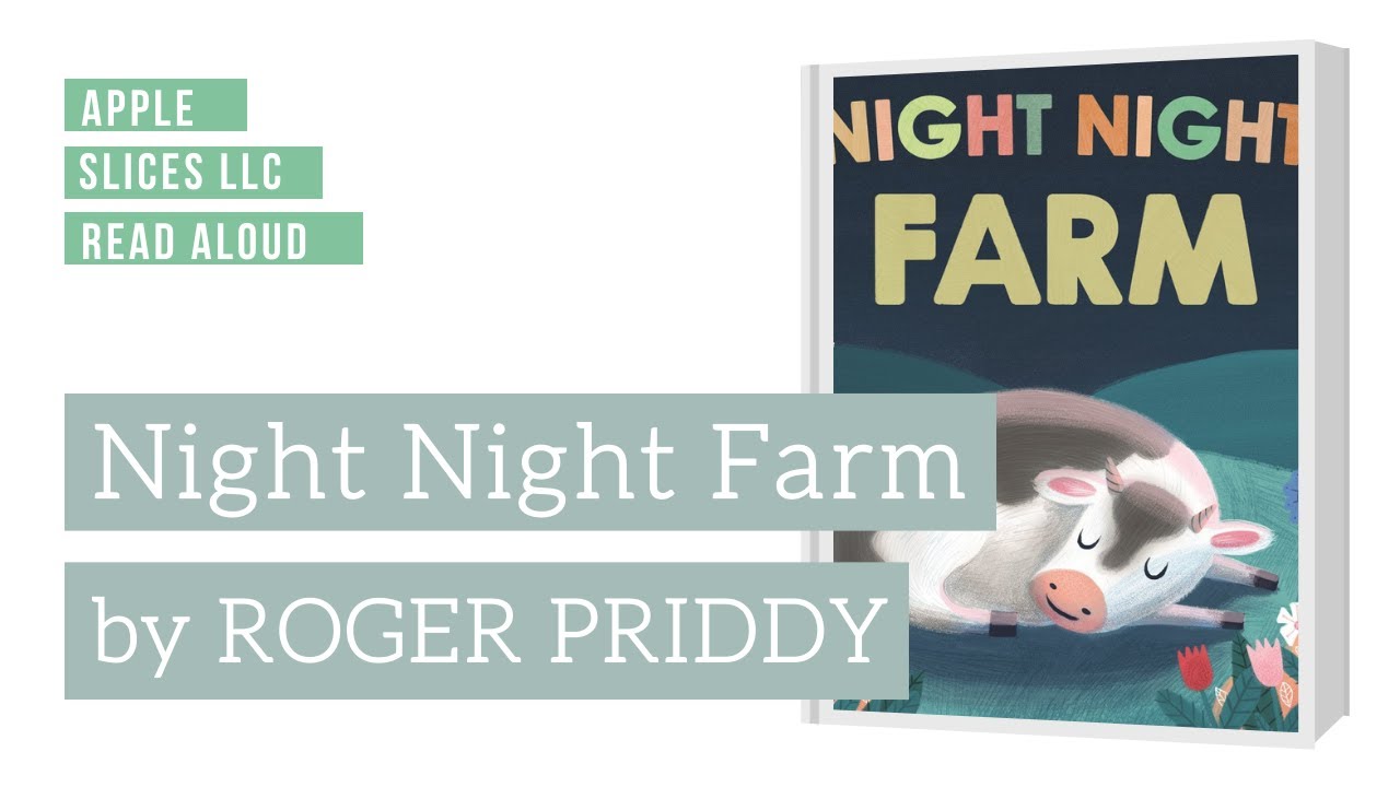 Night Night Farm Book Read Aloud - YouTube