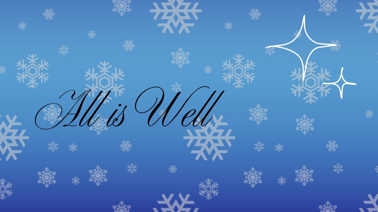 All is Well - YouTube