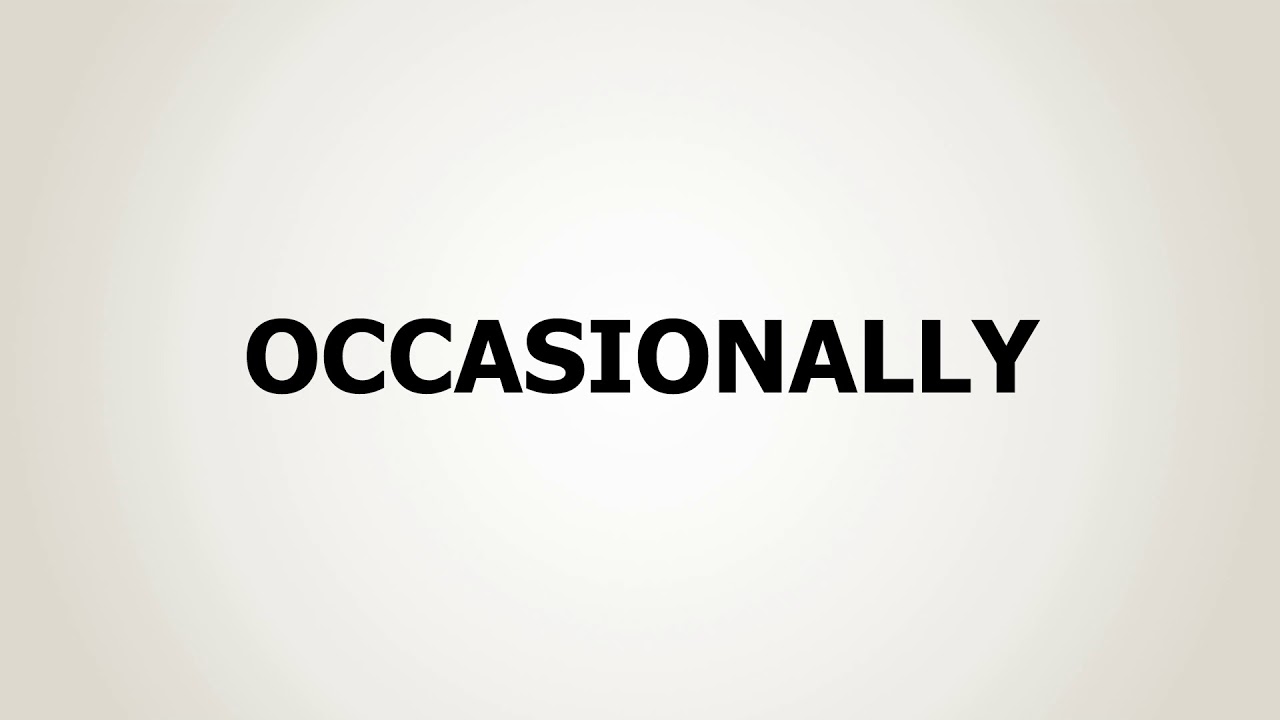 How To Pronounce Occasionally YouTube how-to-pronounce-occasionally-youtube