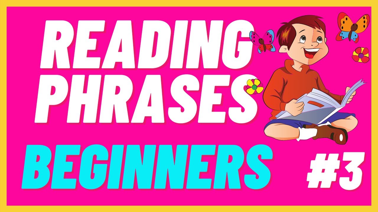 INCREASE YOUR CHILD'S READING LEVEL / LEARN PHRASES #3 / - YouTube