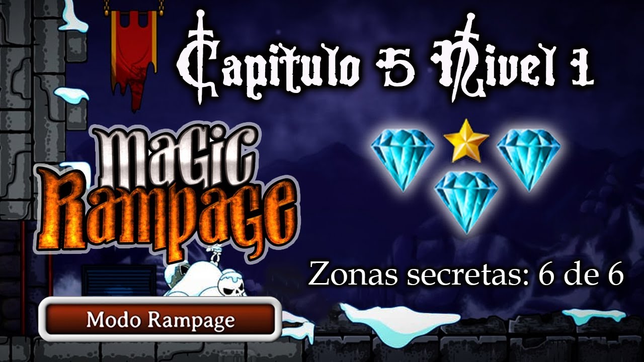 Magic Rampage Modo Rampage | Guía Completa del Capitulo 5 - Nivel 1 al ...