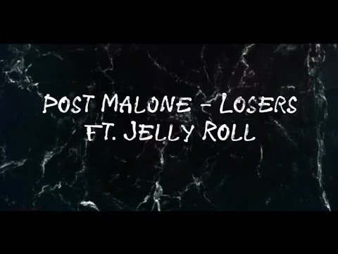 Post Malone ft Jelly Roll - Losers (Official Lyrics) - YouTube