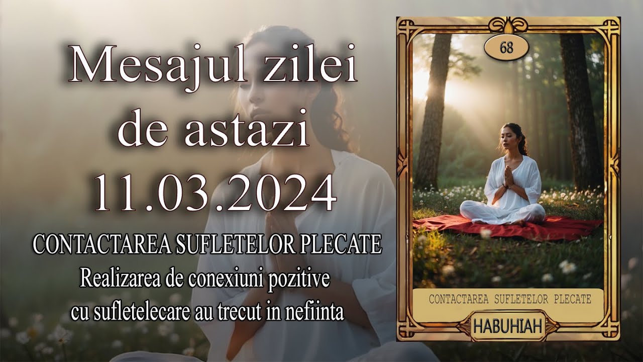 Mesajul zilei de astazi 11 Martie 2024 - YouTube