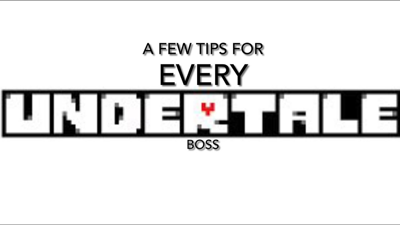 Some tips for EVERY boss in UNDERTALE - YouTube