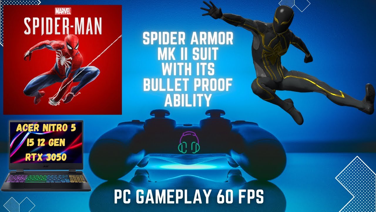 Spider-Man: Remastered-Spider Armor Suit-Bullet Proof Ability/Acer ...