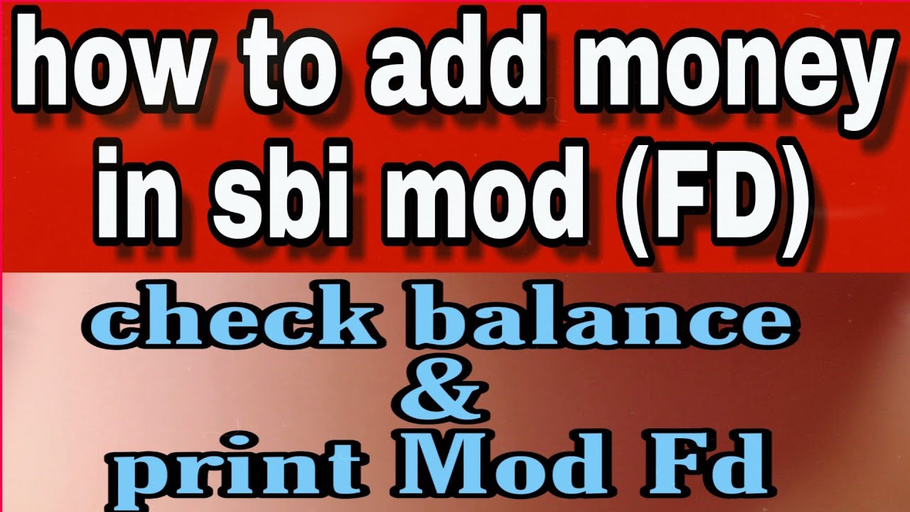 Add Money In Mod FD How To Check Balance In SBI SBI Passbook Mod add-money-in-mod-fd-how-to-check-balance-in-sbi-sbi-passbook-mod