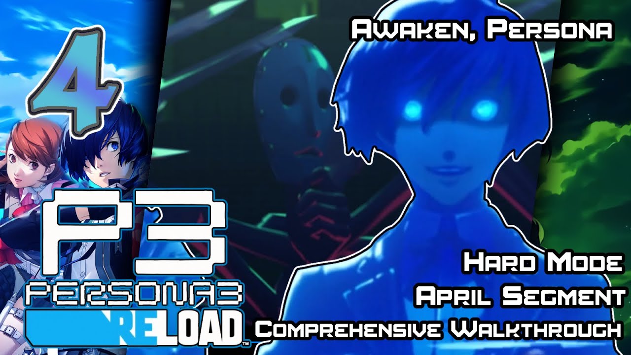 Persona 3 Reload - Walkthrough - Ep. 4: Awaken, Persona [4/9] - YouTube