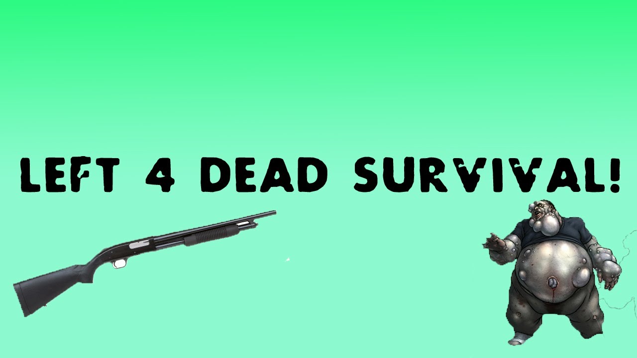 Left 4 Dead 2 Survival Let's Play - YouTube