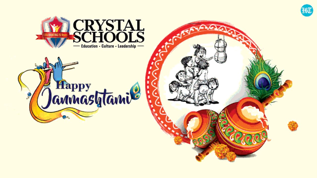 Go Go Govinda | Celebration of Krishna Janmashtami | CRYSTAL SCHOOLS ...
