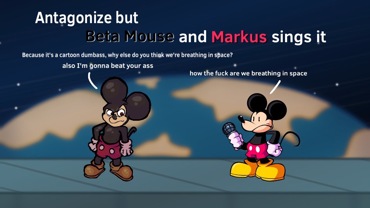 Antagonize but Beta Mouse and Markus sings it - YouTube