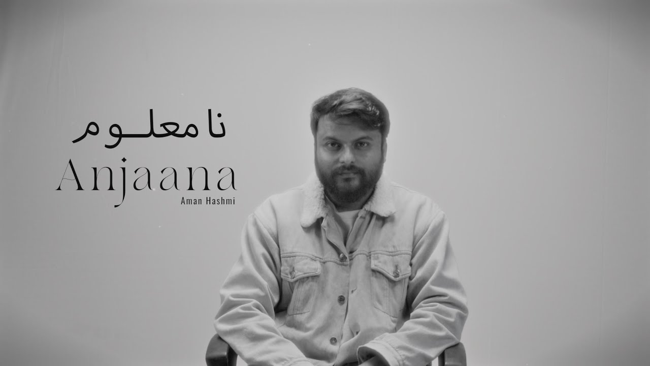 Anjaana | Aman Hashmi | Freestyle Rap | 2024 Official Video - YouTube