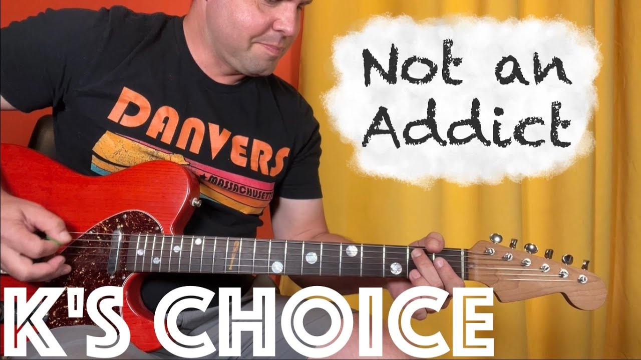 Guitar Lesson: How to play "Not an Addict" by K's Choice! - YouTube
